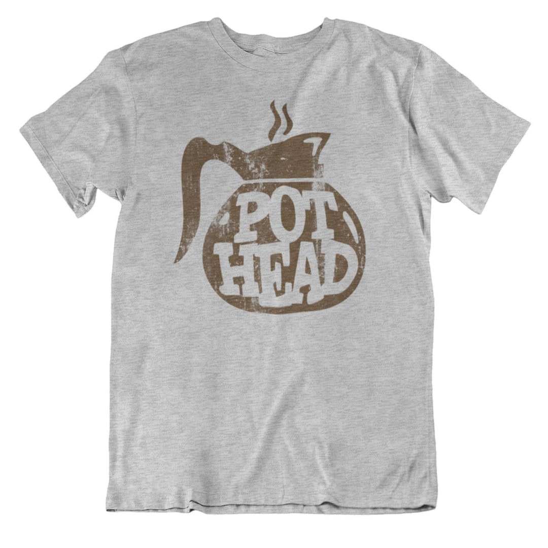 Pot Head, Graphic Tees, Funny Shirts, Mens Tshirt, Graphic Tshirts ...