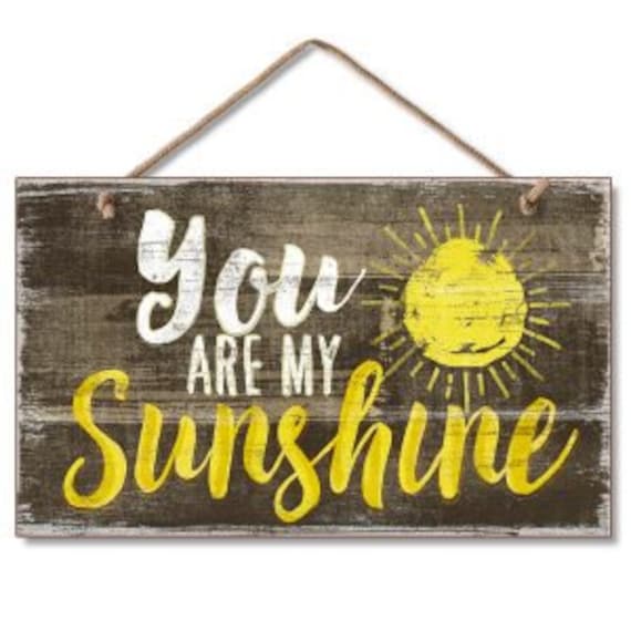 You Are My Sunshine Sign Wood Sunshine Sign 9.5 by | Etsy