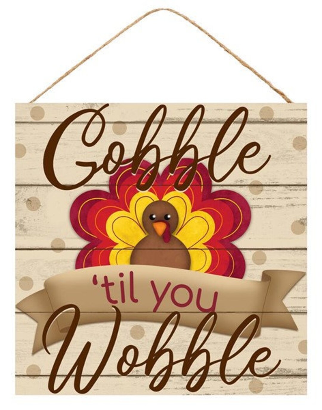Gobble Til You Wobble Wreath Sign, 10" Thanksgiving Wreath Sign, Fall ...