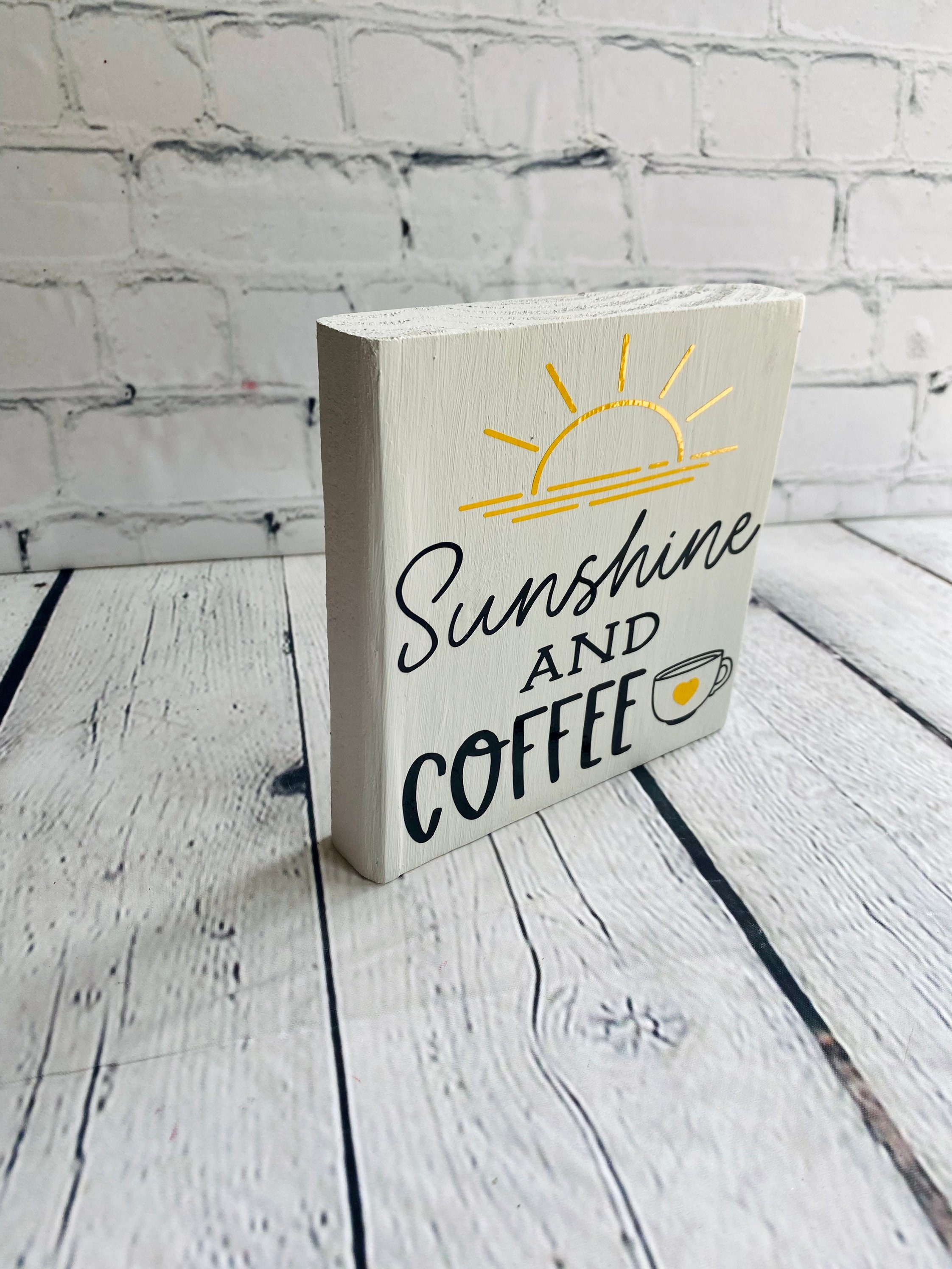 Sunshine and Coffee Sign Summer Coffee Wood Block Sign - Etsy