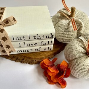 But I Think I Love Fall Most of All, Wood Book Stack, Fall Book Stack ...