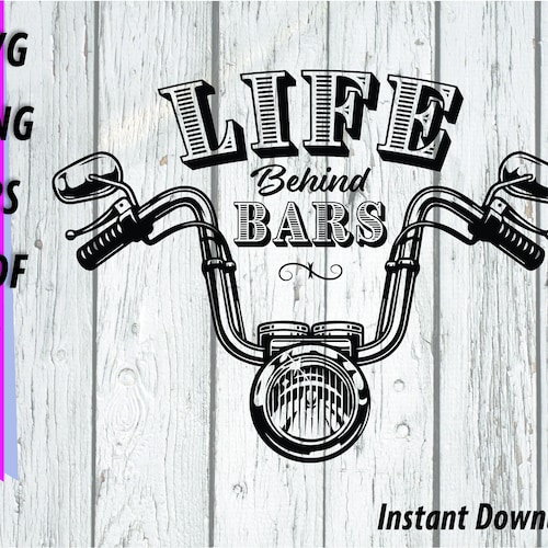 Life Behind Bars SVG Motorcycle Clipart Biker Decal Cut - Etsy New Zealand