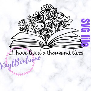 SVG File I Have Lived a Thousand Lives Book Quote Design | Vinyl Decal ...