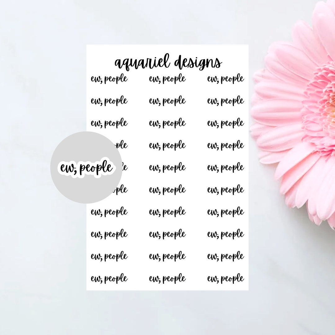 Ew, People Stickers, Set of 30 Ew People Planner Stickers, Bullet ...