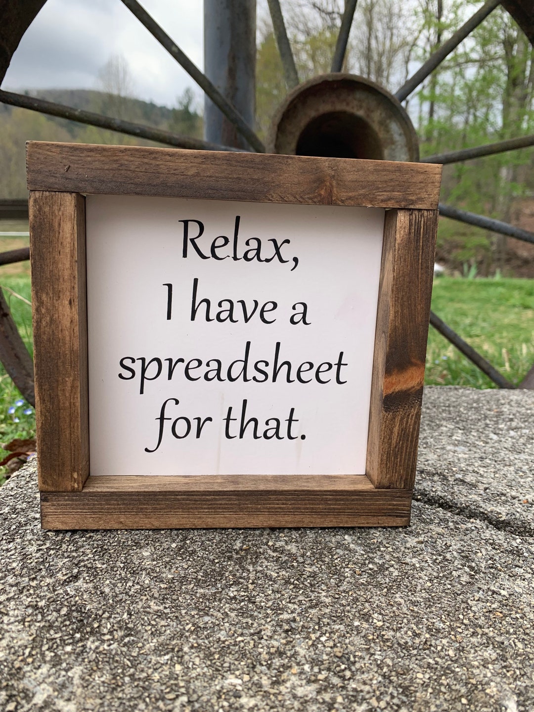 I Have a Spreadsheet for That Wood Sign - Etsy