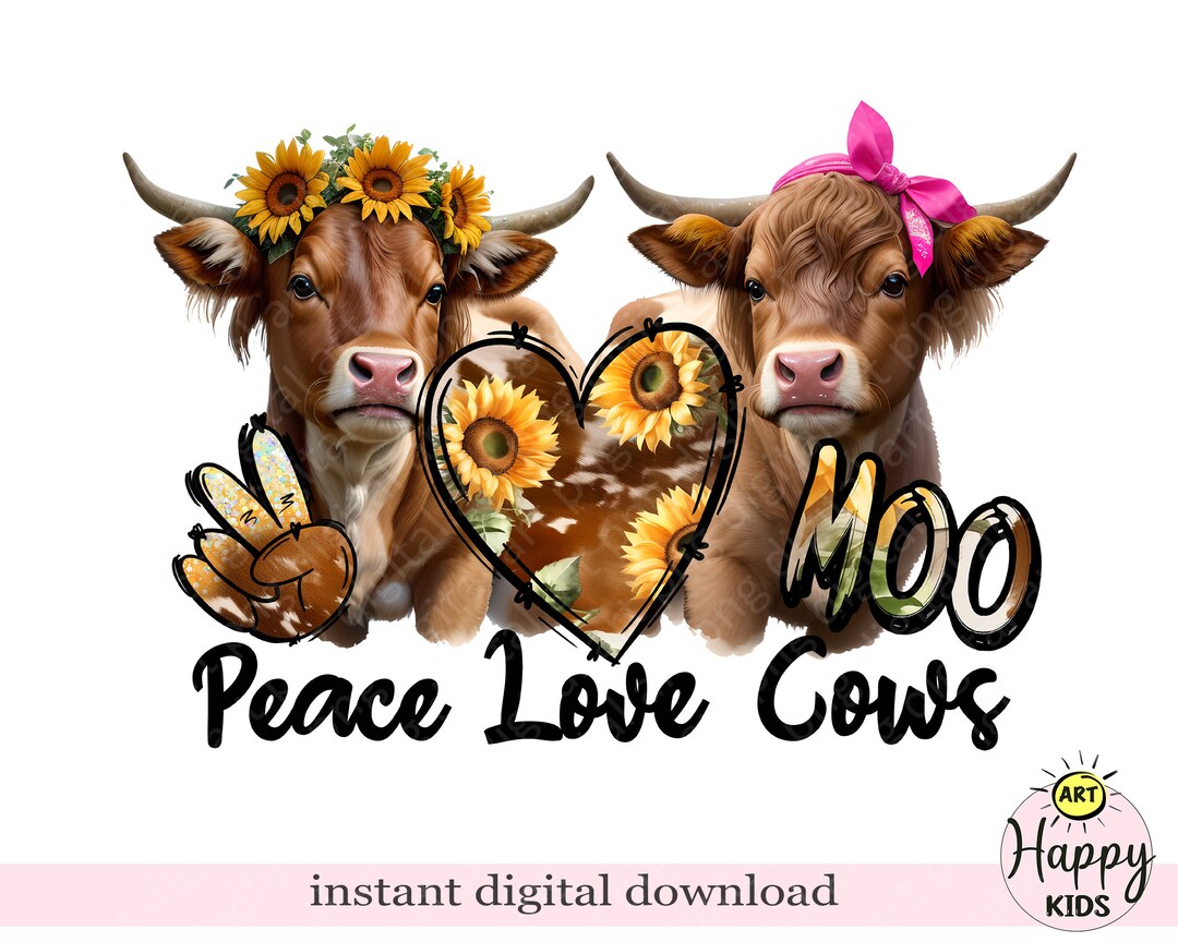 Peace Love Cows Png, Cow and Sunflowers, Love Cows, File for ...