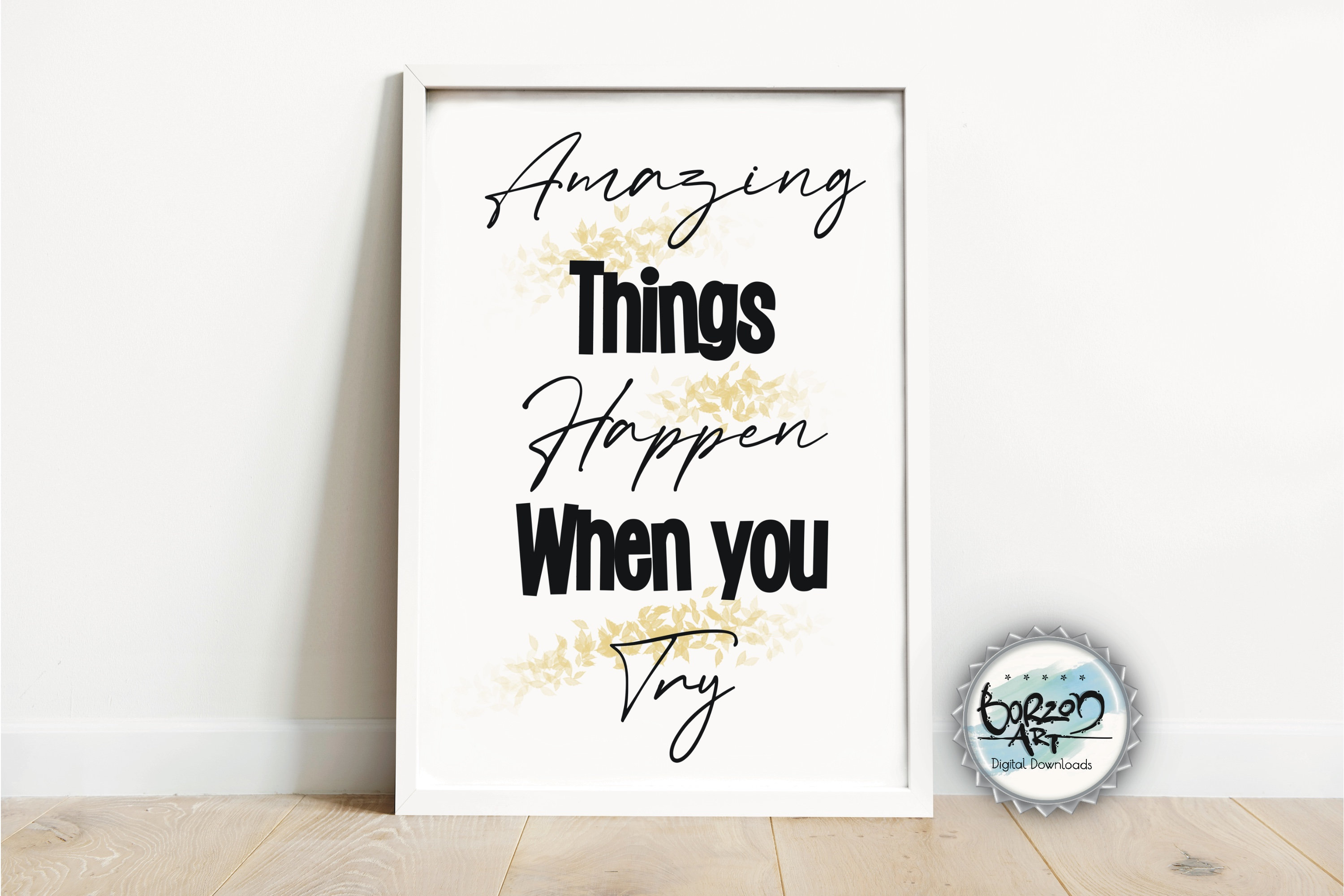 Amazing things happen when you try Positive Quote Art | Etsy