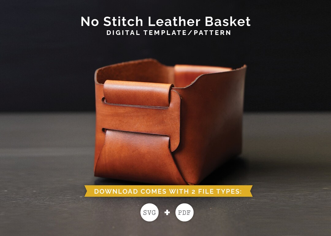 No Stitch Leather Basket Pattern for Leathercrafters, Cricut Users and ...