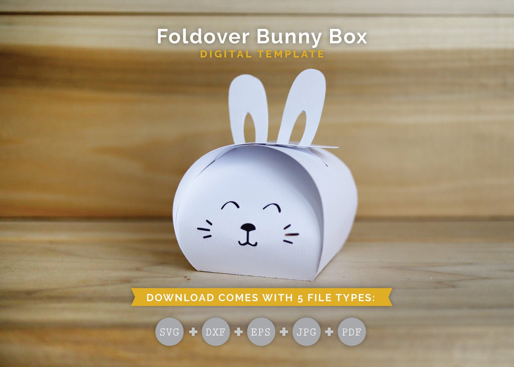 Easter Bunny Box Template Svg Gift Box Svg Easter Party Favor Box My