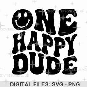 One Happy Dude SVG PNG, 1st Birthday SVG, Retro Wavy Text, Happy Face ...