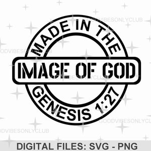 Made in the Image of God SVG PNG, Genesis 1:27, Inspirational Christian ...