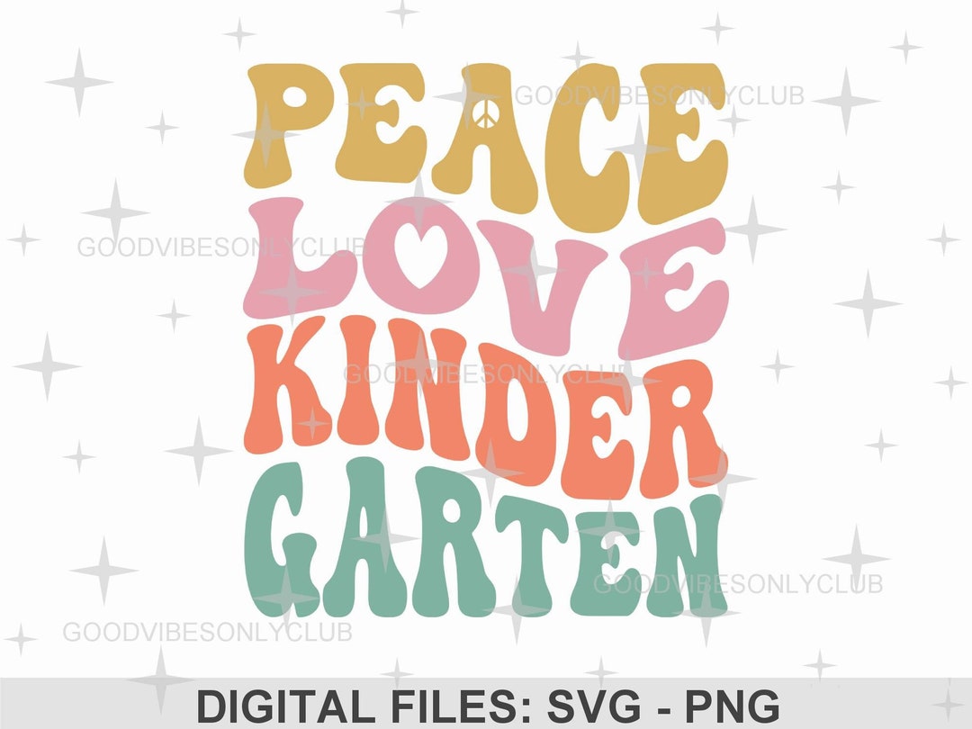 Peace Love Kindergarten SVG, Retro Wavy Text, Teacher Shirt SVG, Back ...