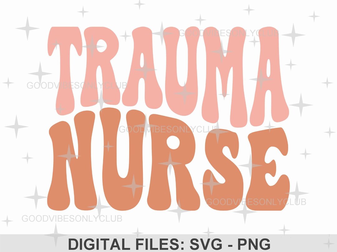 Trauma Nurse PNG SVG, Retro Wavy Text SVG, Nurse Appreciation, Boho ...