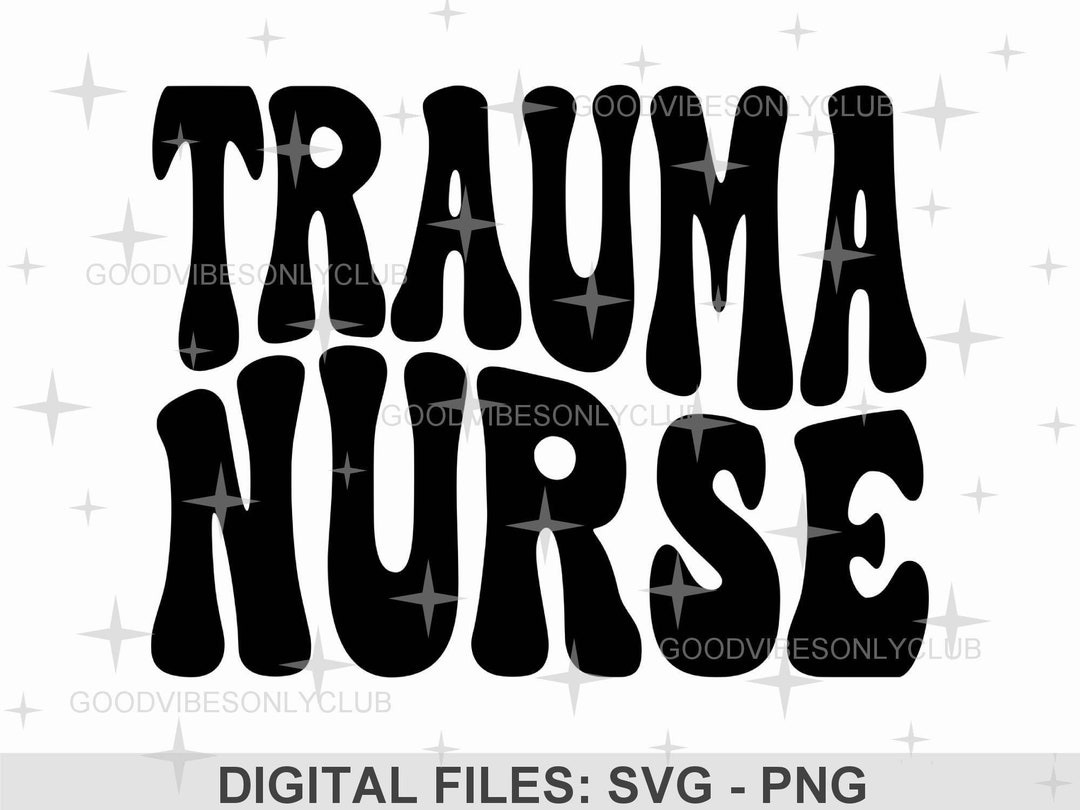 Trauma Nurse SVG PNG, Retro Wavy Text SVG, Nurse Appreciation, Boho ...