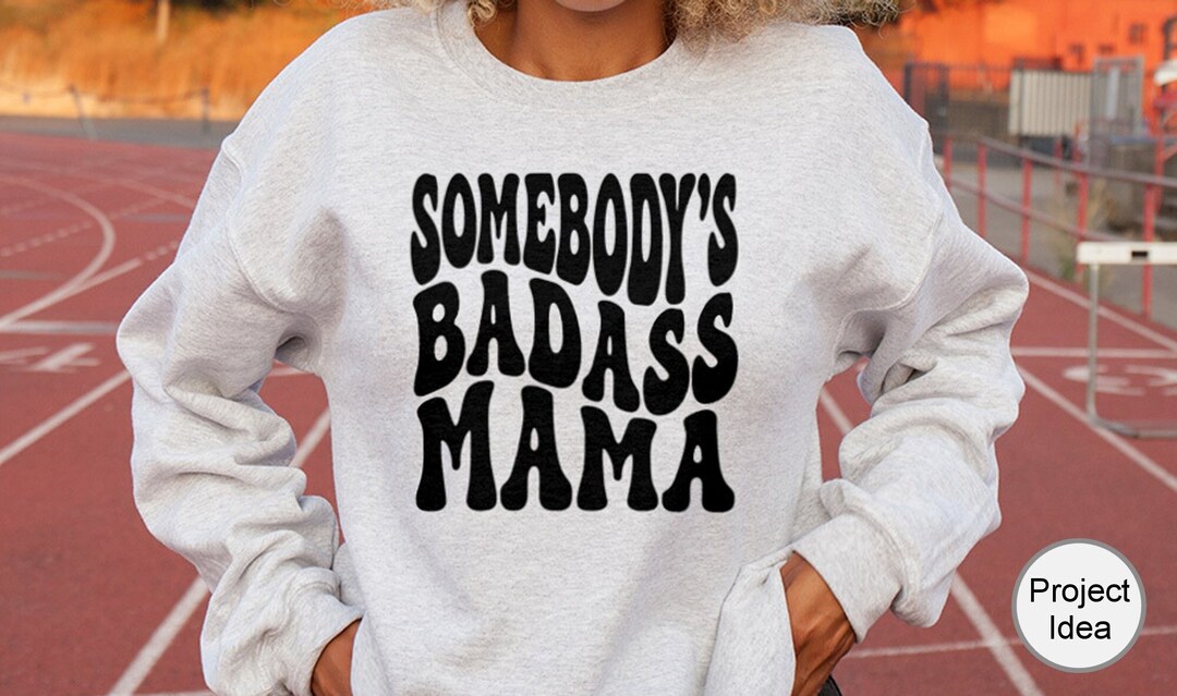 Somebodys Badass Mama Svg Png Sassy Svg Retro Wavy Text Funny Shirt Sublimation Design
