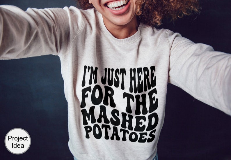 I'm Just Here for the Mashed Potatoes SVG Retro Wavy - Etsy