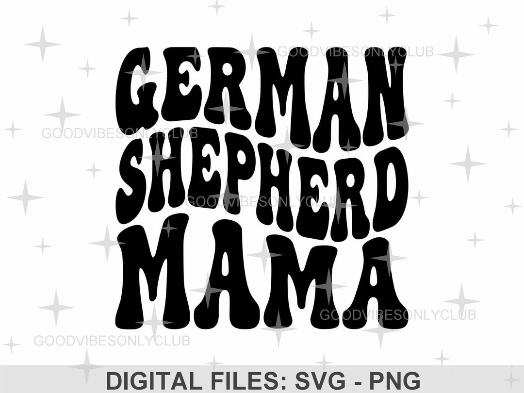 German Shepherd Mama SVG PNG, Retro Wavy Text, Dog Lover, Trendy Shirt ...