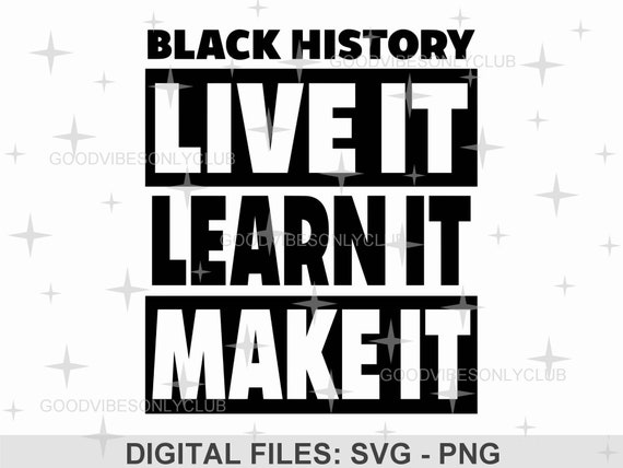 Black History Inspirational Quote SVG PNG Cut Files for | Etsy