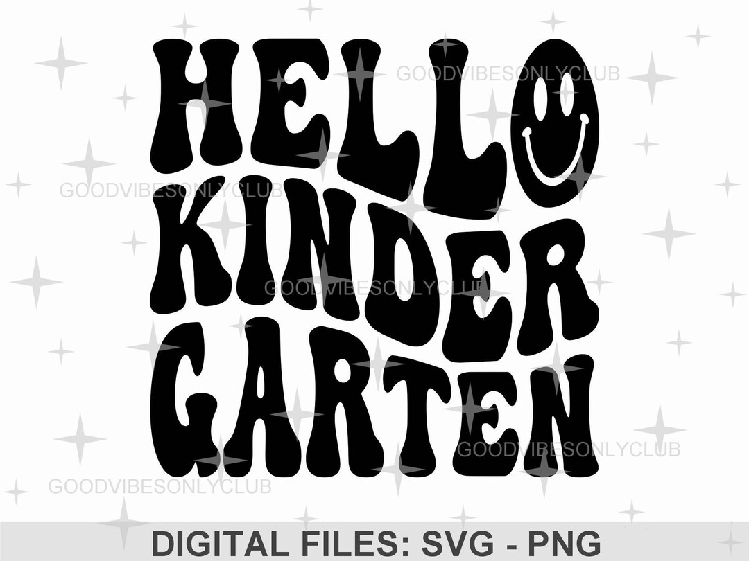 Hello Kindergarten SVG, Back to School SVG PNG, First Day of School ...