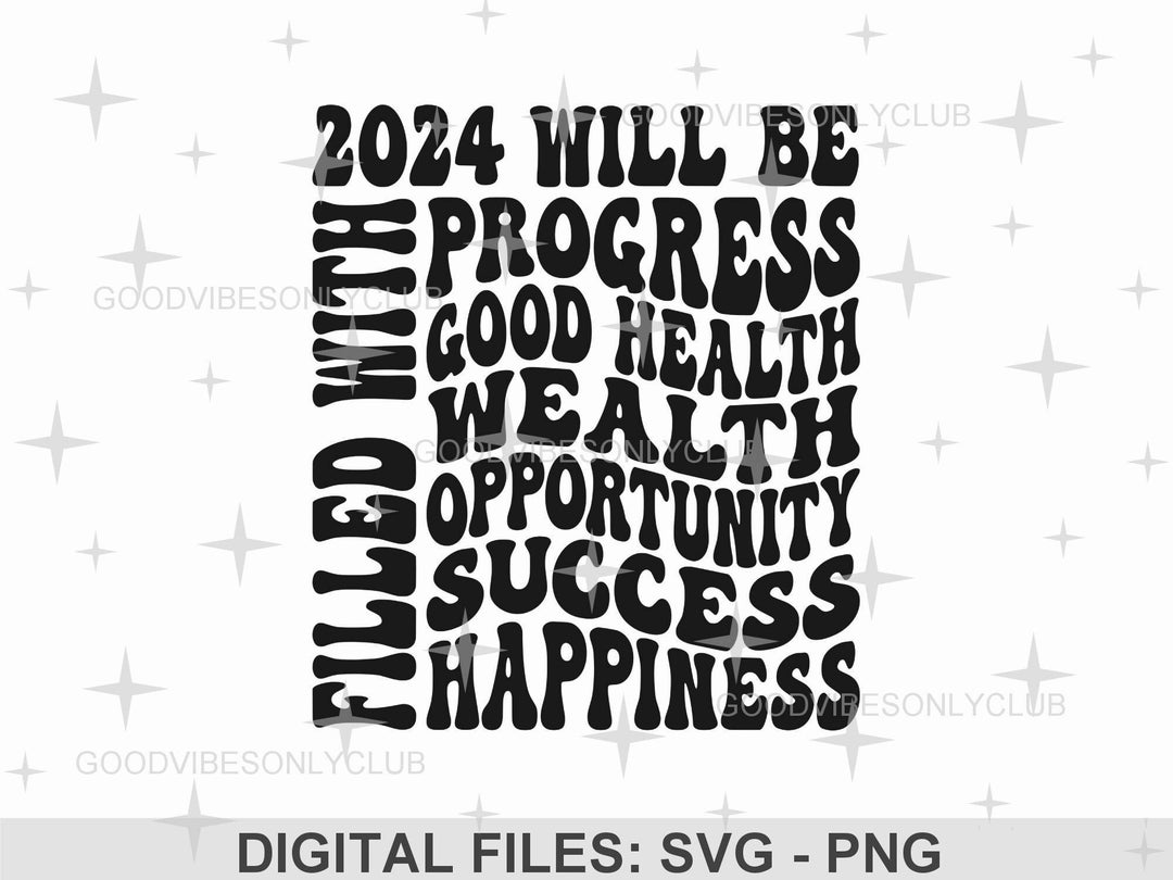 2024 Positive Affirmations SVG PNG, Good Vibes, Retro Wavy Text, Trendy ...