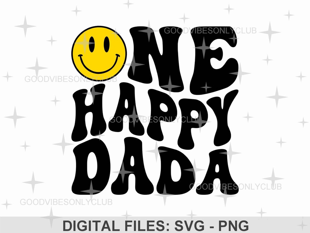 One Happy Dada PNG SVG, Birthday Dad SVG, Retro Wavy Text, 1st Birthday ...