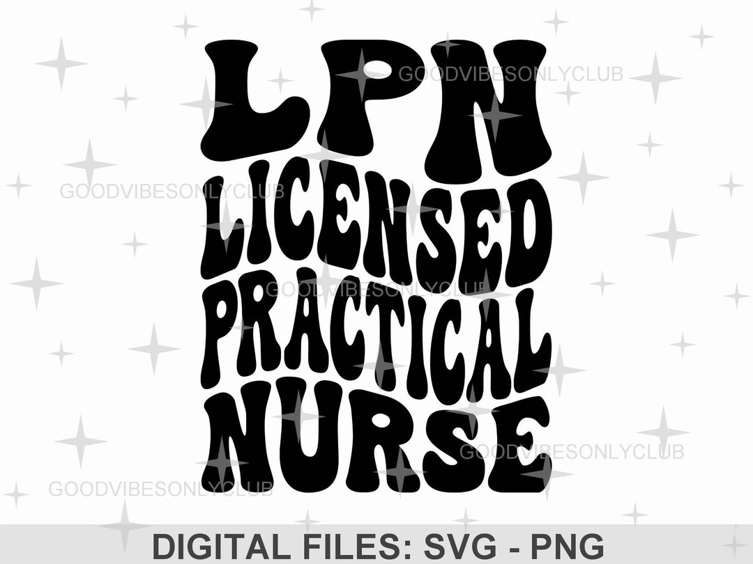 LPN - Licensed Practical Nurse SVG, Retro Wavy Text SVG, Nurse ...