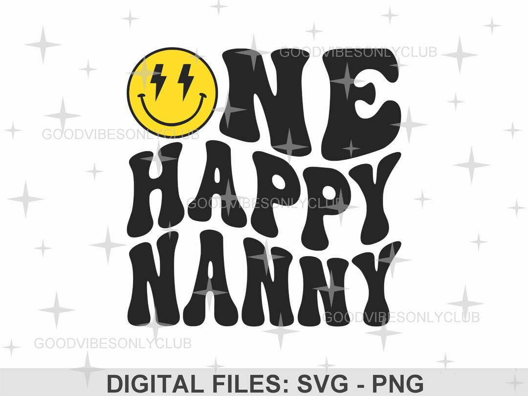 One Happy Nanny PNG SVG 1st Birthday SVG Retro Wavy Text - Etsy