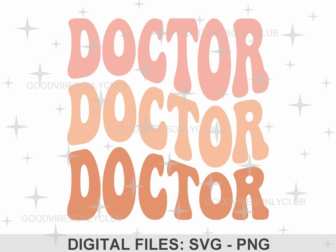 Doctor SVG PNG, Retro Wavy Text SVG, Boho Shirt, Doctor Appreciation ...