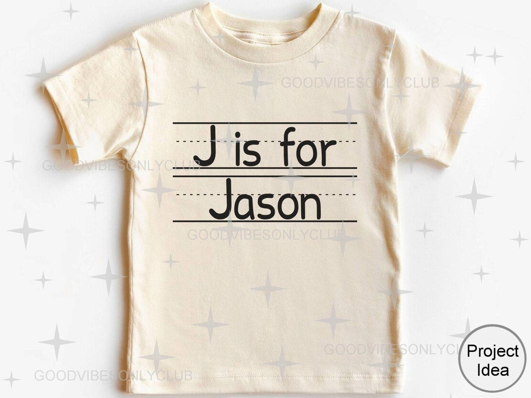 J is for Jason SVG PNG, Custom Name SVG, Personalized Alphabet Shirt ...
