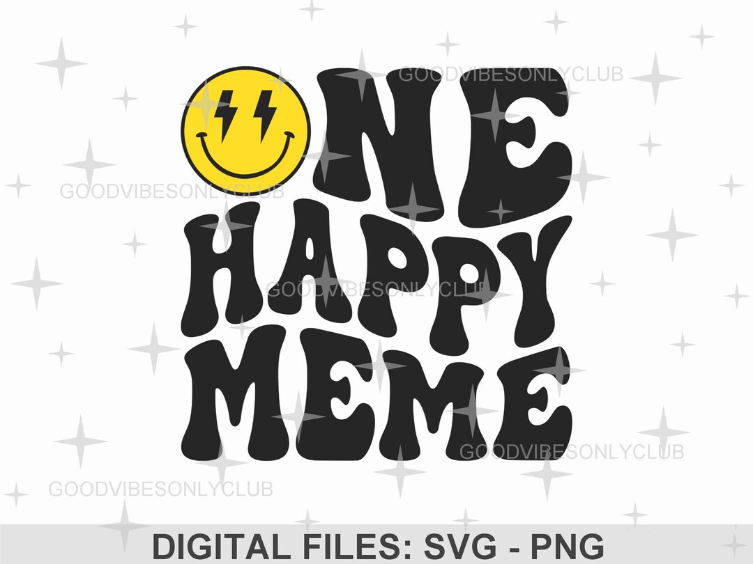 One Happy Meme PNG SVG Birthday Meme SVG Retro Wavy Text - Etsy