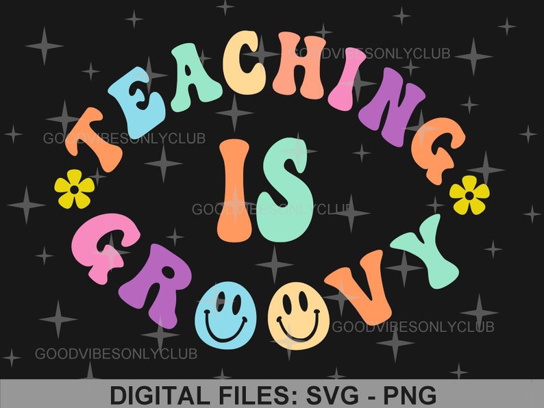 Teaching is Groovy SVG Trendy PNG Retro Style SVG Happy - Etsy UK