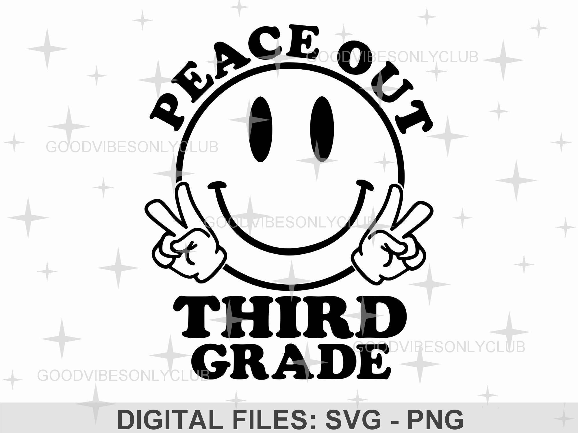Peace Out Third Grade SVG PNG Graduation Shirt Last Day of - Etsy