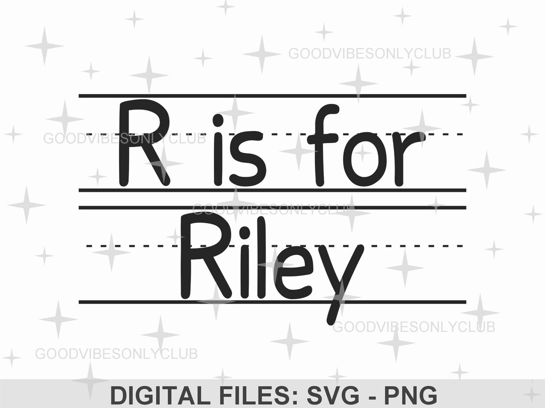 R is for Riley SVG PNG, Custom Name SVG, Personalized Alphabet Shirt ...