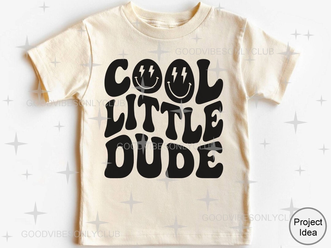 Cool Little Dude SVG, Toddler Shirt PNG, Happy Face, Trendy Design ...