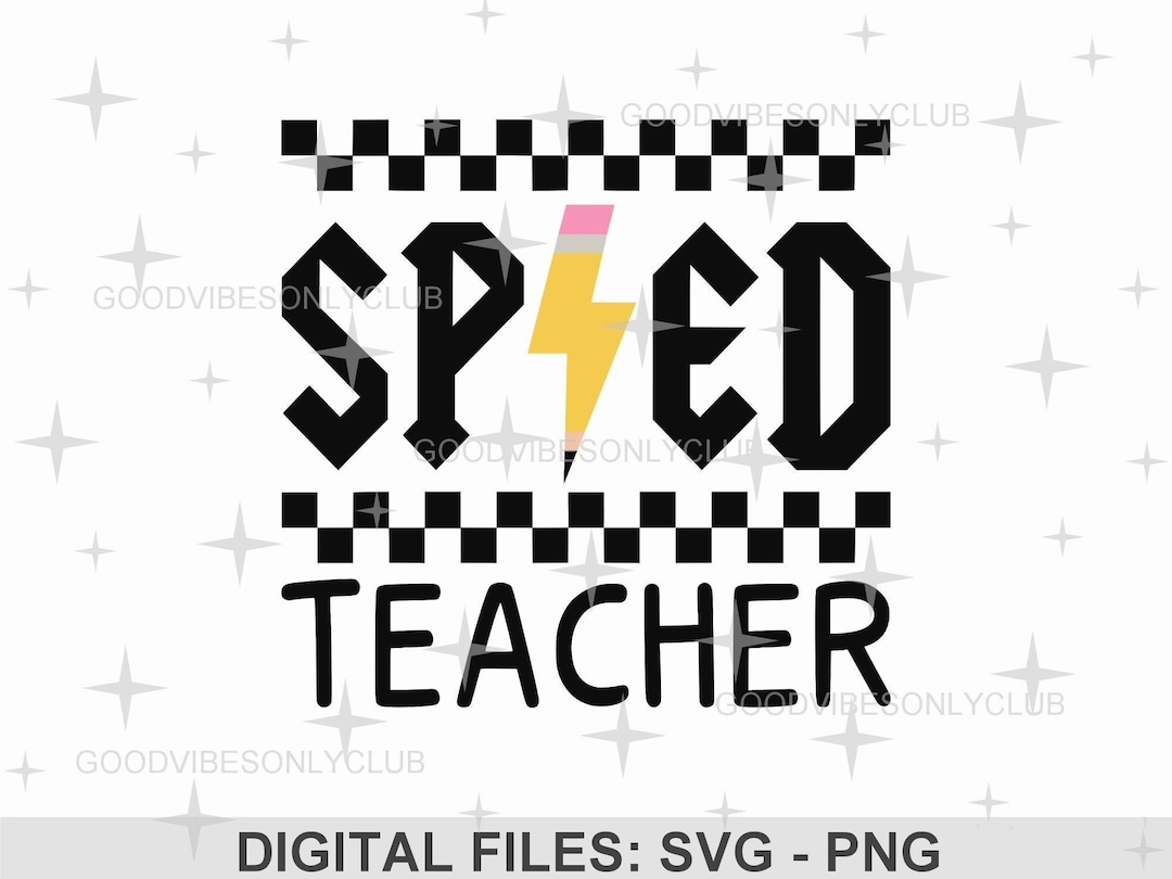 SPED Teacher PNG SVG, Special Education Teacher, School Shirt ...