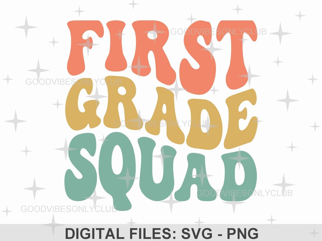 First Grade Squad SVG PNG, Teacher Shirt SVG, Retro Wavy Text, Teacher ...