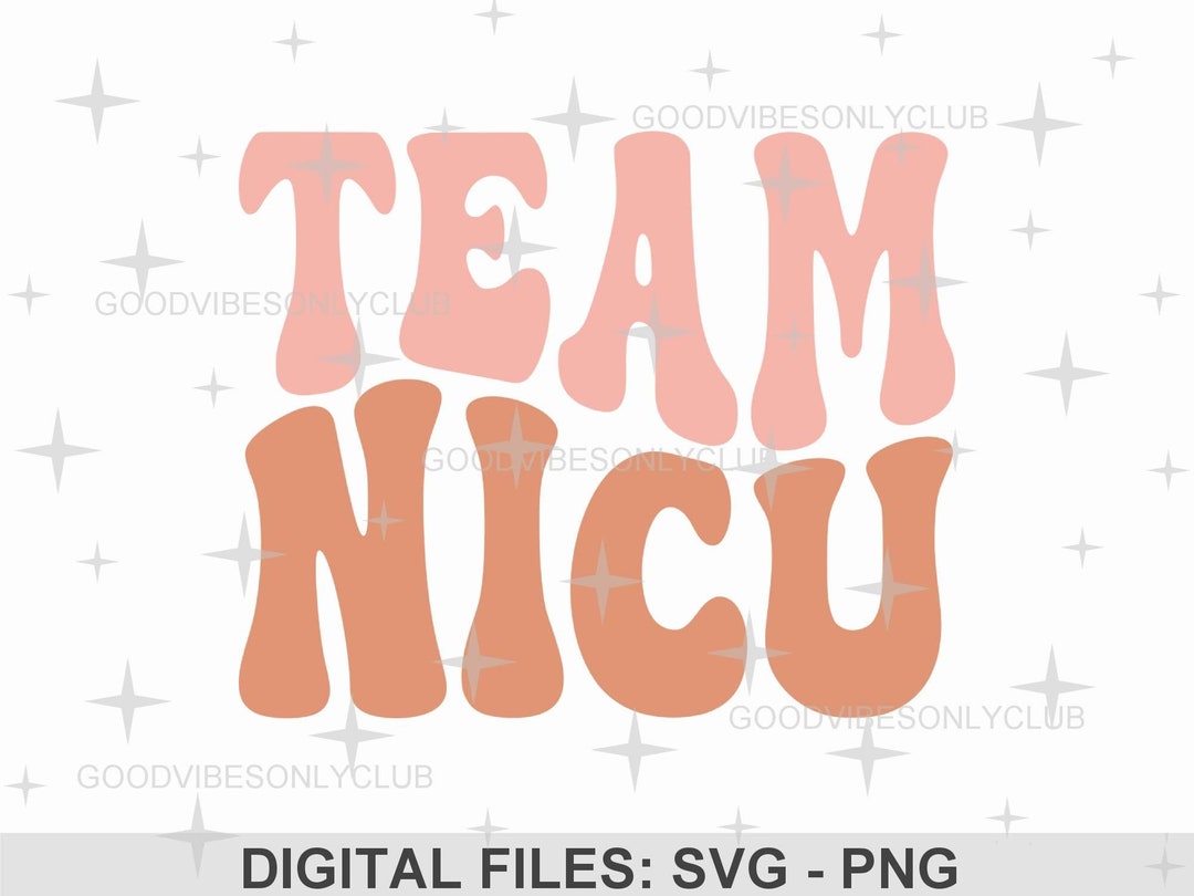 Team NICU SVG PNG, Neonatal Nurse Shirt, Retro Wavy Text, Nurse ...