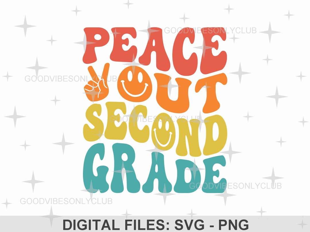 Peace Out Second Grade PNG, School Shirt SVG, Retro Happy Face, Last ...