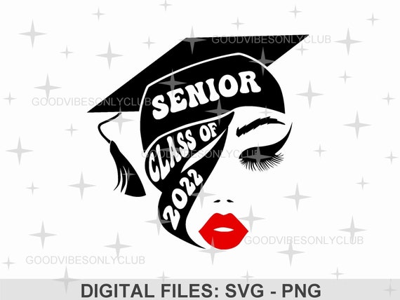 Class of 2022 Senior SVG Graduation SVG Cut Files for - Etsy