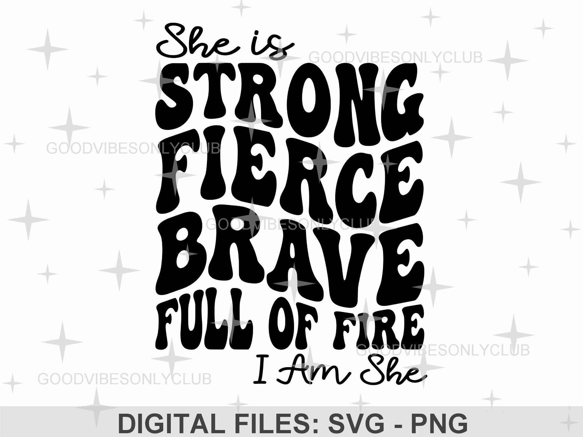 She is Fierce Strong Brave Full of Fire SVG Retro Shirt - Etsy