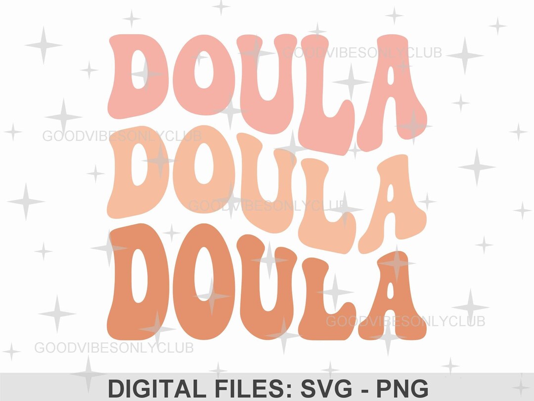 Doula SVG, Retro, Wavy Stacked Text SVG PNG, Doula Appreciation ...