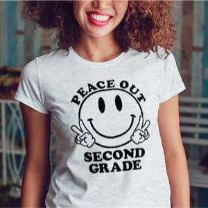 Peace Out Second Grade SVG, School Shirt SVG, Last Day of School SVG ...