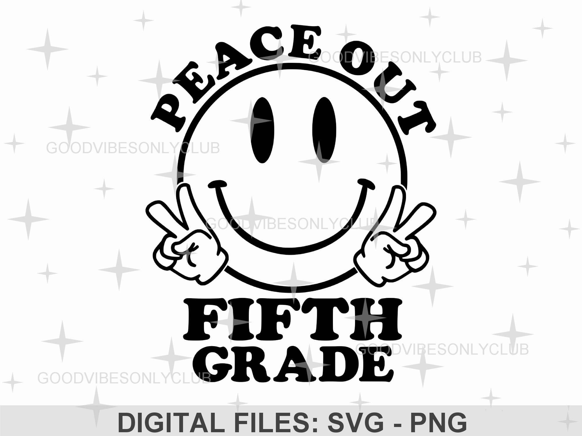 Peace Out Fifth Grade SVG School Shirt SVG Last Day of - Etsy