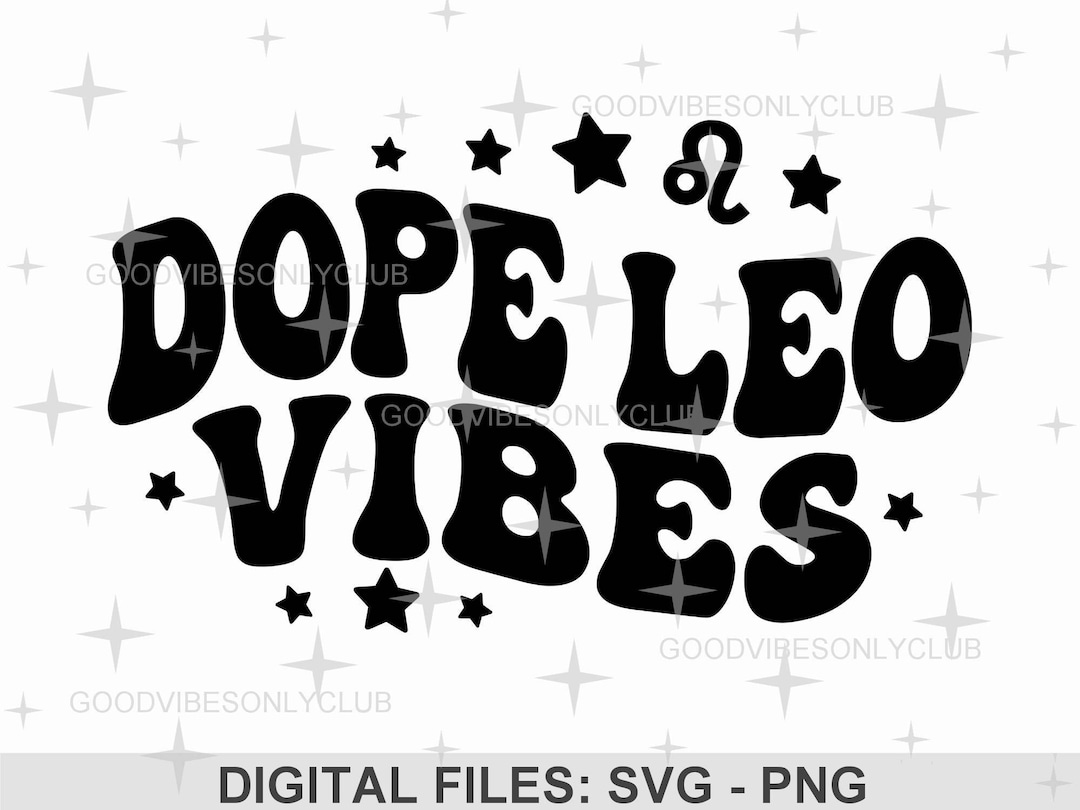 Dope Leo Vibes SVG PNG Zodiac Star Sign Retro Wavy Text SVG - Etsy UK