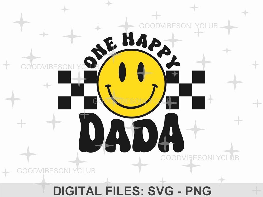 One Happy Dada SVG PNG, 1st Birthday SVG, Retro Happy Face, Birthday ...