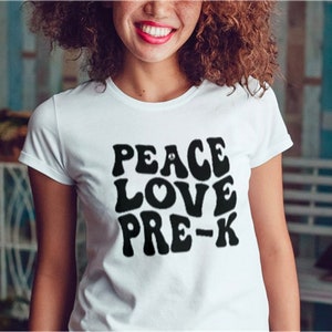 Peace Love Pre K SVG, Retro Wavy Text SVG, Teacher Shirt PNG, Back to ...