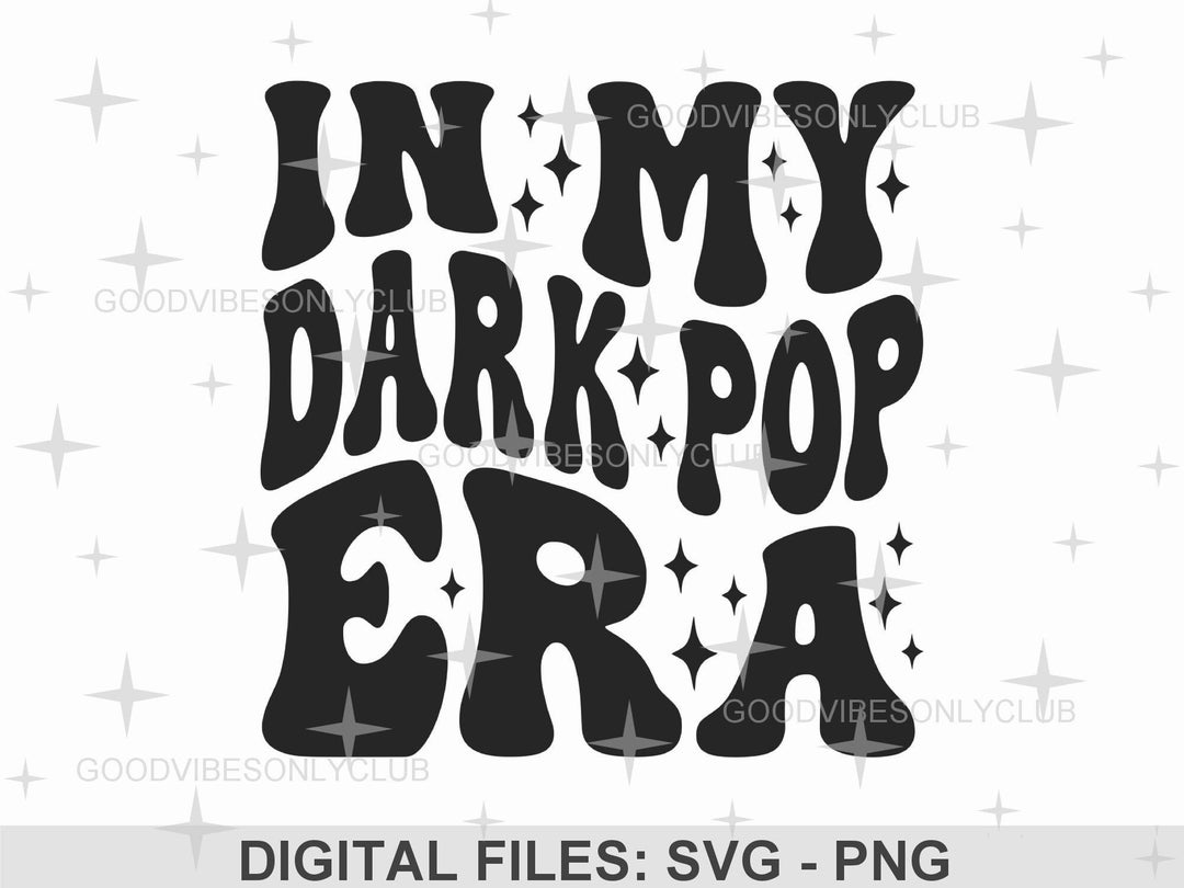 In My Dark Pop Era SVG PNG, Retro Wavy Text SVG, Swiftie Fan ...