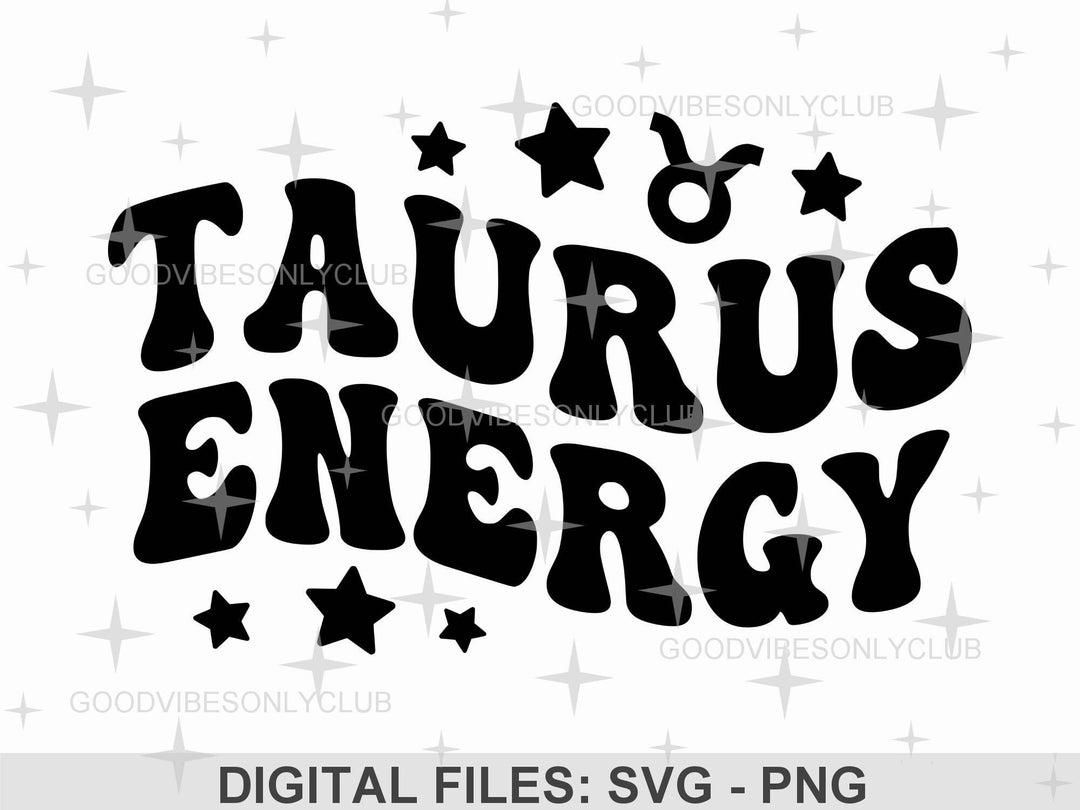 Taurus Energy SVG PNG, Zodiac Star Sign, Retro Wavy Text SVG, Birthday ...