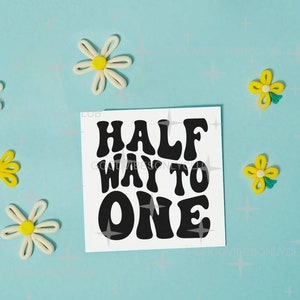 Halfway to One SVG PNG, Half Birthday, Retro Wavy Text (digital Craft ...