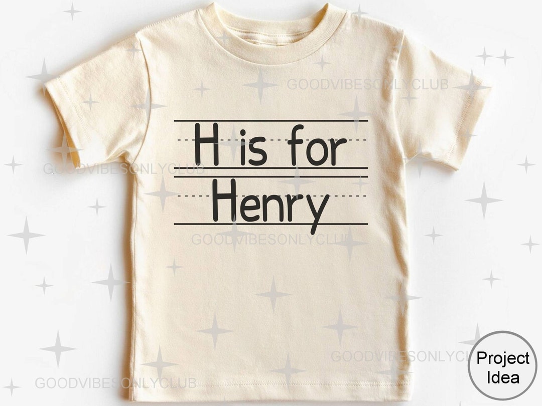 H is for Henry SVG PNG, Custom Name SVG, Personalized Alphabet Shirt ...